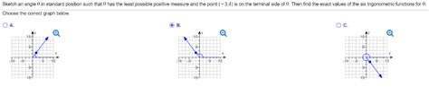 Get Answer Hello I Need Help Finding The Sin Cos Tan And Their Reciprocal Transtutors