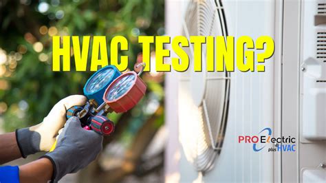 Hvac Testing And Maintenance For Homeowners