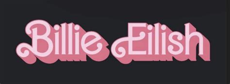 Billie Eilish Barbie Font 🎀 Billie Eilish Billie Barbie