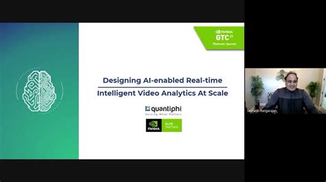 Designing Ai Enabled Real Time Video Analytics At Scale Presented By Quantiphi Gtc Digital