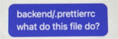 solved backend prettierrc what do this file do