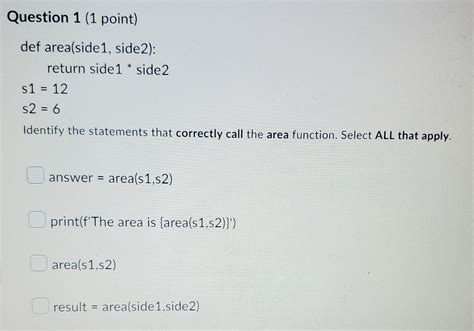 Solved Question 1 1 Point Def Areaside1 Side2 Return