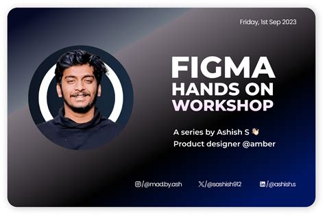 Figma Workshop By Ashish Figma