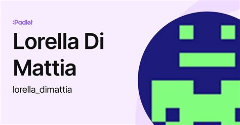 Lorella Di Mattia Lorella Dimattia Profile Padlet