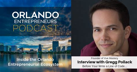 Before You Write A Line Of Code Interview With Gregg Pollack Orlando