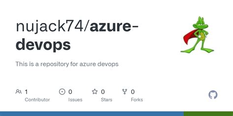 GitHub Nujack Azure Devops This Is A Repository For Azure Devops