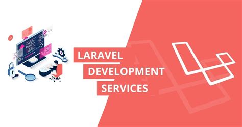 custom laravel development services for your business
