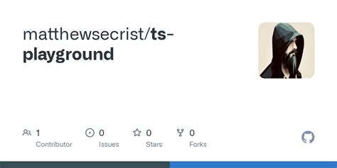 Github Matthewsecrist Ts Playground