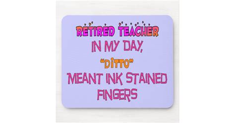 Retired Teacher Ink Stained Fingers Ditto Mouse Pad Zazzle