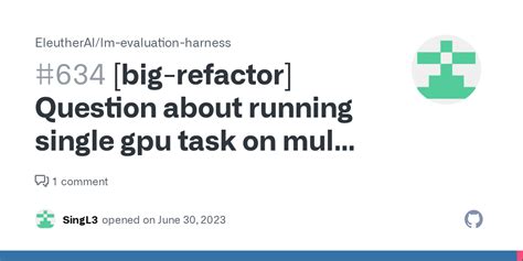 Big Refactor Question About Running Single Gpu Task On Multi Gpu Machine · Issue 634