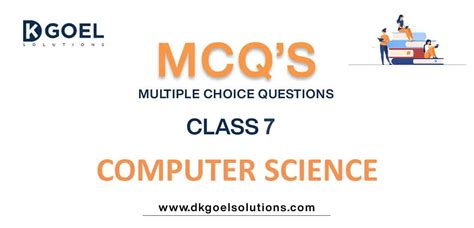 Mcqs For Class 7 Computer Science