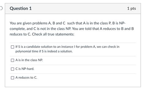 Solved Question Pts You Are Given Problems A B And C Chegg