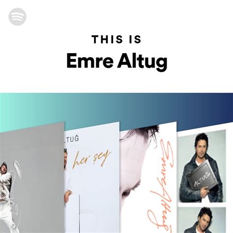 This Is Emre Altuğ - playlist by Spotify | Spotify