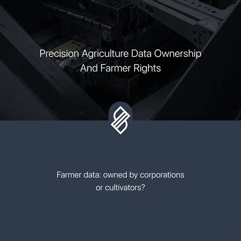 Precision Agriculture Data Ownership And Farmer Rights → Scenario