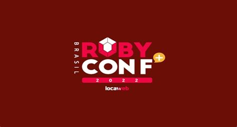 Rubyconfbrasil 2022 Locaweb Expo News Brasil