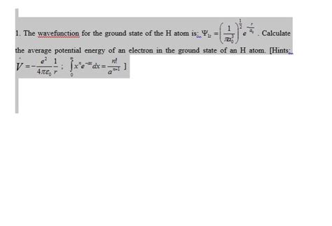 Solved The Wavefunction For The Ground State Of The H Atom