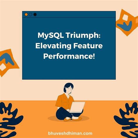 Bhuvesh Dhiman On Linkedin Mysqltriumph Featureoptimization
