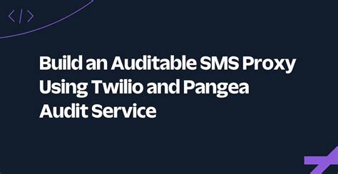 Build A Secure Audit Log Using Twilio Sms And Pangeas Audit Log Api
