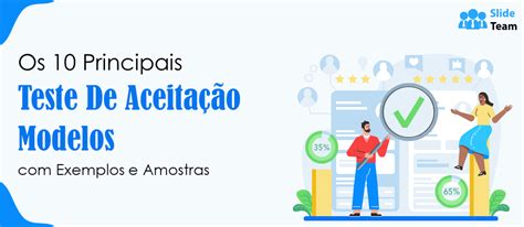 Os 10 Melhores Modelos De Teste De Aceitação Com Exemplos E Amostras