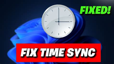 fix time not syncing time synchronization failed windows 10 or windows 11 youtube
