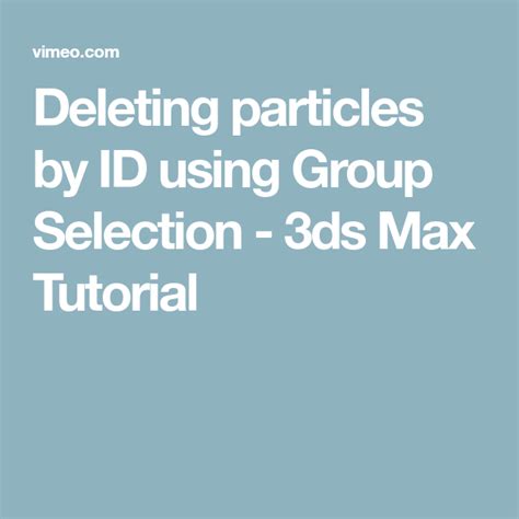 Deleting Particles By Id Using Group Selection 3ds Max Tutorial 3ds