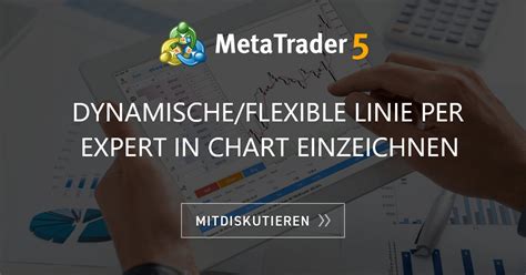 Dynamischeflexible Linie Per Expert In Chart Einzeichnen Automatische Handelssysteme Mql5