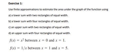 solved exercise 1 use finite approximations to estimate the area