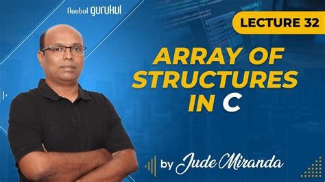 Lecture 32 Array Of Structures In C C Programming For Beginners By