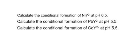 solved calculate the conditional formation of niy2− at
