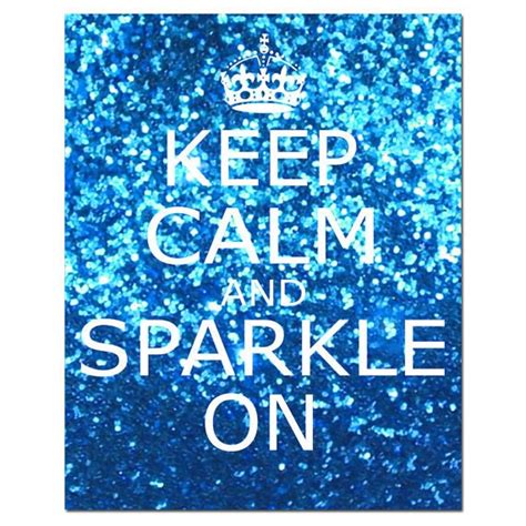 Items Similar To Keep Calm And Sparkle On X Inspirational Popular Quote Print In Glitter