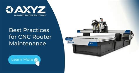 Best Practices For CNC Router Maintenance AXYZ