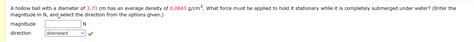 Solved Magnitude In N And Select The Direction From The