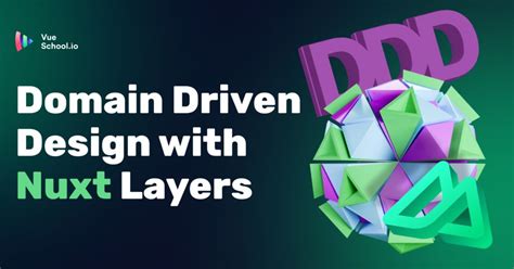 vue js developers on linkedin domain driven design with nuxt layers