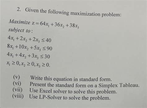 solved 2 given the following maximization problem