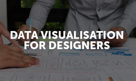 Data Visualisation For Designers Free Tools 12 Weeks Online Pm
