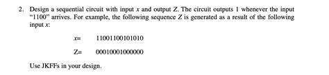 Solved 2 Design A Sequential Circuit With Input X And