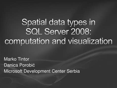 PPT Spatial Data Types In SQL Server Computation And Visualization PowerPoint