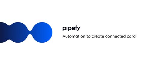 🔁 Automation To Create Connected Card Pipefy Community