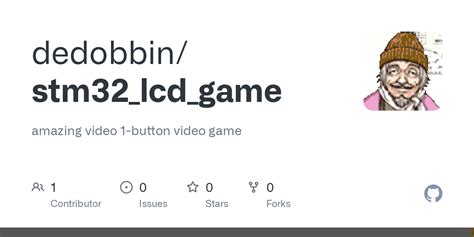Github Dedobbinstm32lcdgame Amazing Video 1 Button Video Game