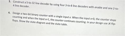 Solved 3 Construct A 5 To 32 Line Decoder By Using Four Chegg Com