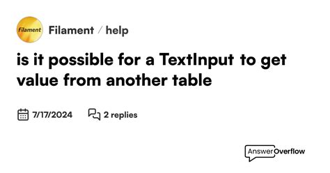 Is It Possible For A Textinput To Get Value From Another Table Filament