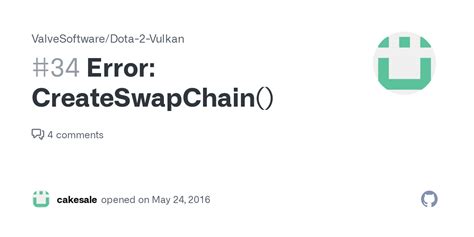 Error CreateSwapChain Issue ValveSoftware Dota Vulkan GitHub