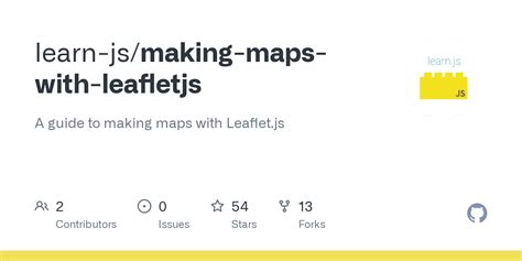 Github Learn Jsmaking Maps With Leafletjs A Guide To Making Maps