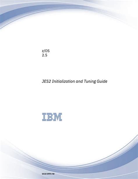 Zos 25 Jes2 Initialization And Tuning Guide Ibm Sa32 0991 Pdf