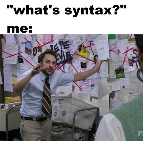 Best Syntax Images On Pholder Programmer Humor Paydaytheheist And Linguisticshumor