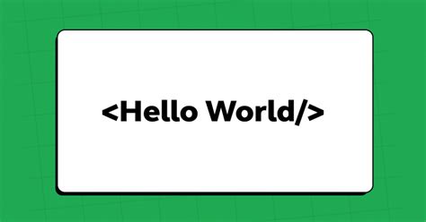 Create A Simple Hello World Page Using HTML Source Code