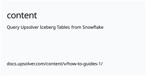 Query Upsolver Iceberg Tables From Snowflake Content