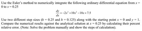 solved use the euler s method to numerically integrate the
