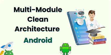 Multi Module Clean Architecture For Android By Anand Gaur Medium