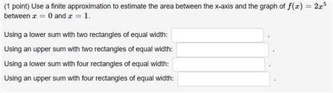 Solved Point Use A Finite Approximation To Estimate The Chegg